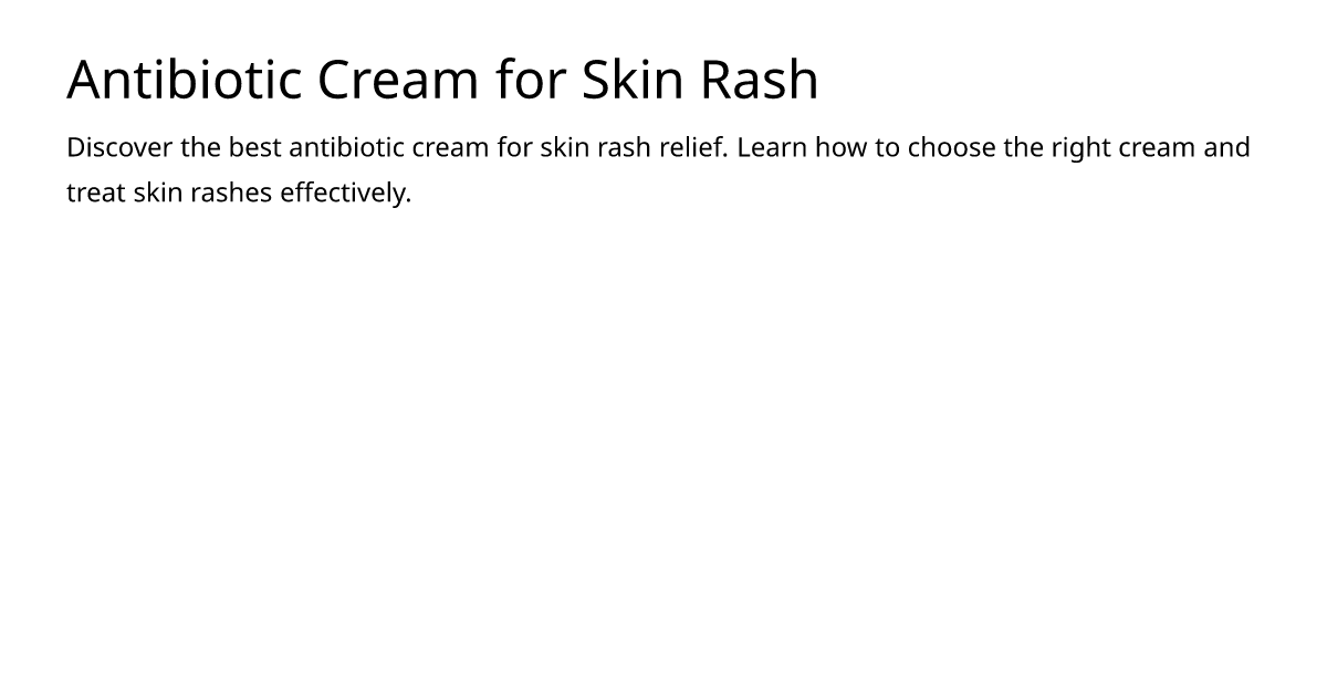 Antibiotic Cream For Skin Rash Medsis