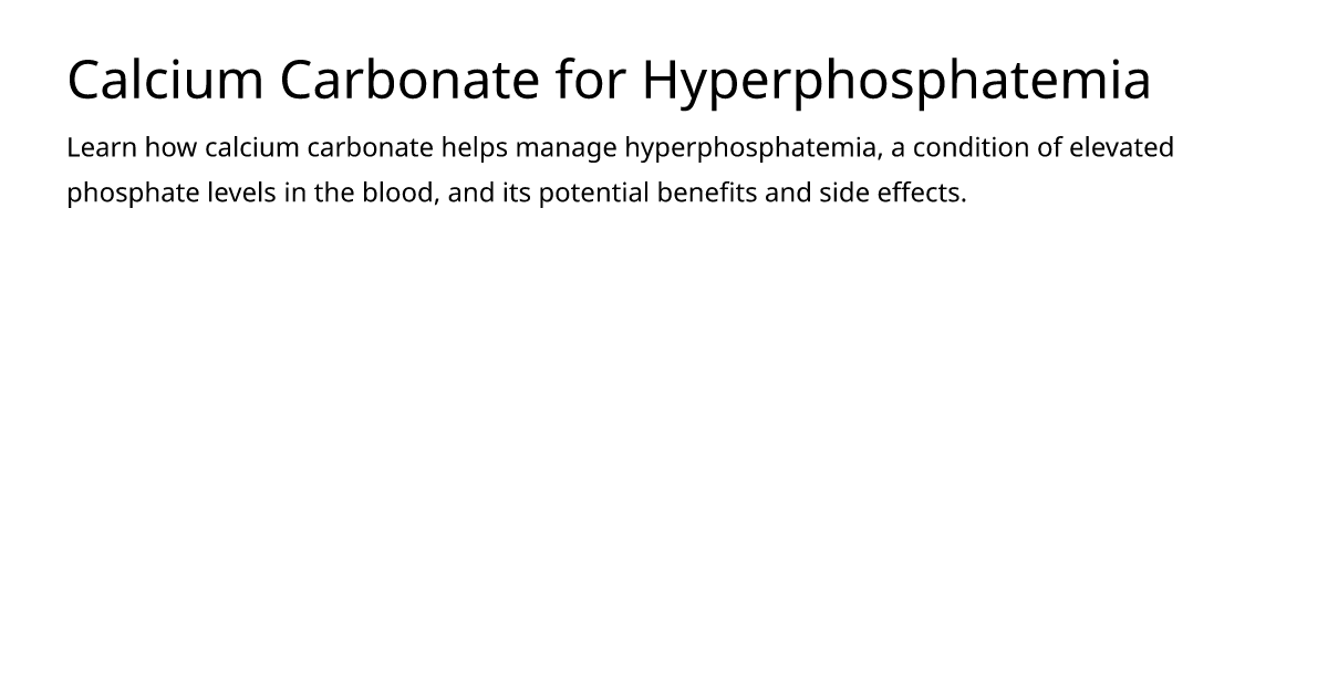 Calcium Carbonate For Hyperphosphatemia Meds Is