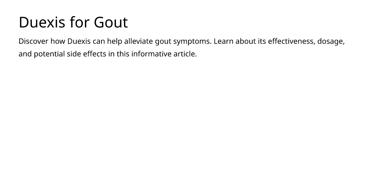 Duexis for Gout – meds.is