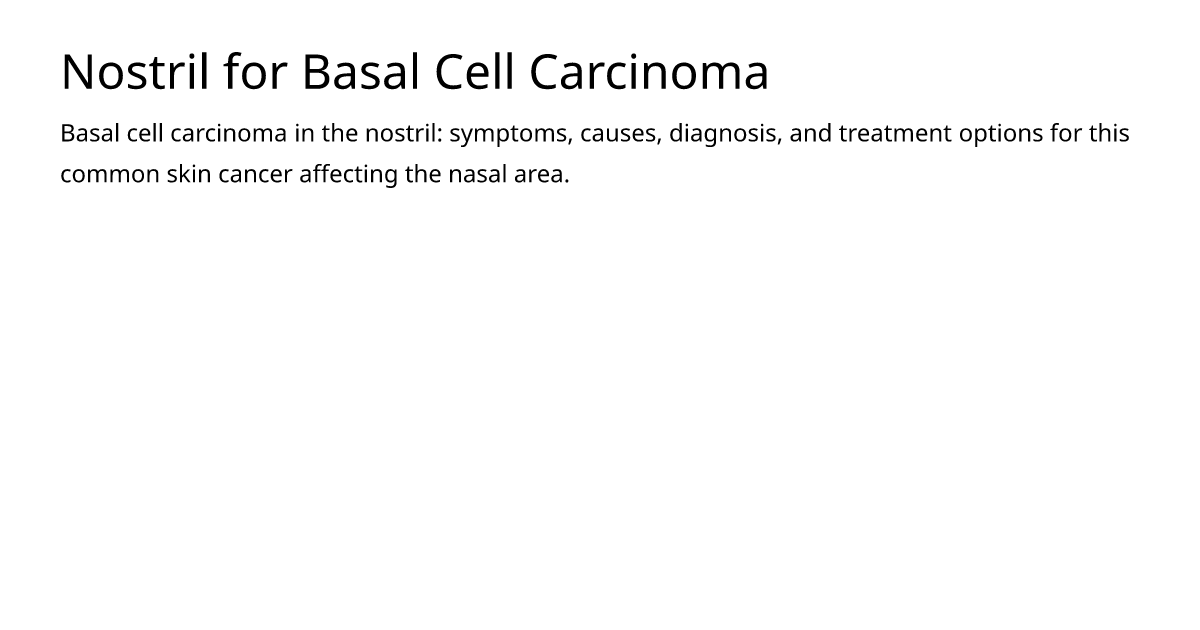 Nostril For Basal Cell Carcinoma Medsis