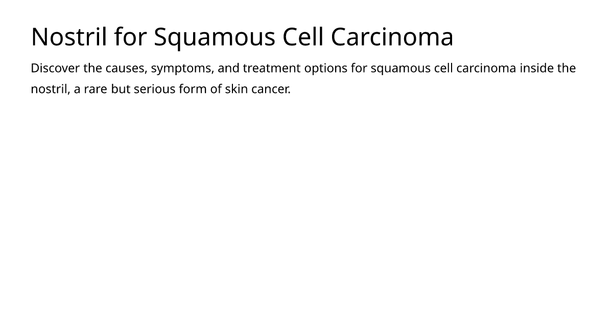 Nostril For Squamous Cell Carcinoma Medsis