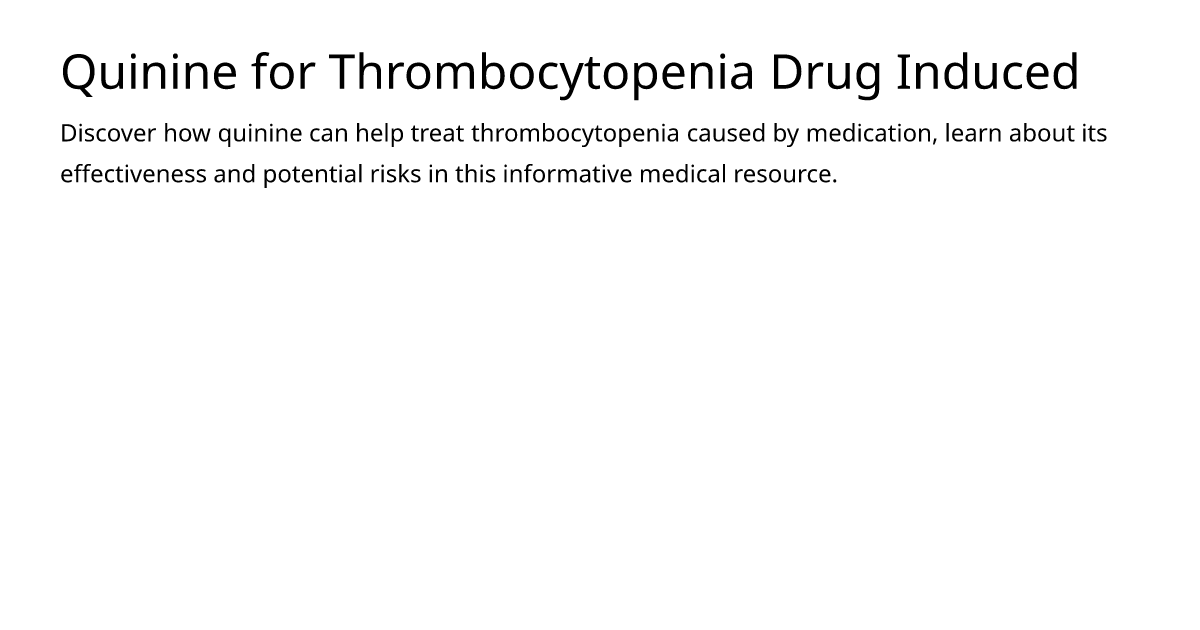 Quinine for Thrombocytopenia Drug Induced – meds.is