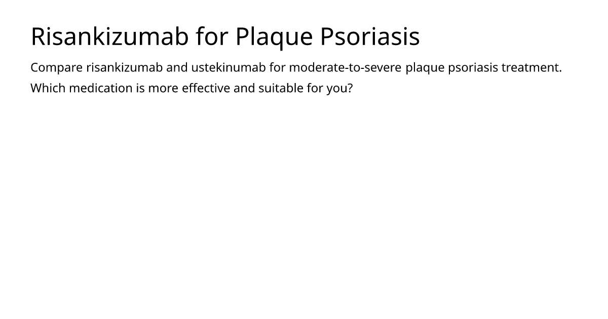 Risankizumab For Plaque Psoriasis Meds Is
